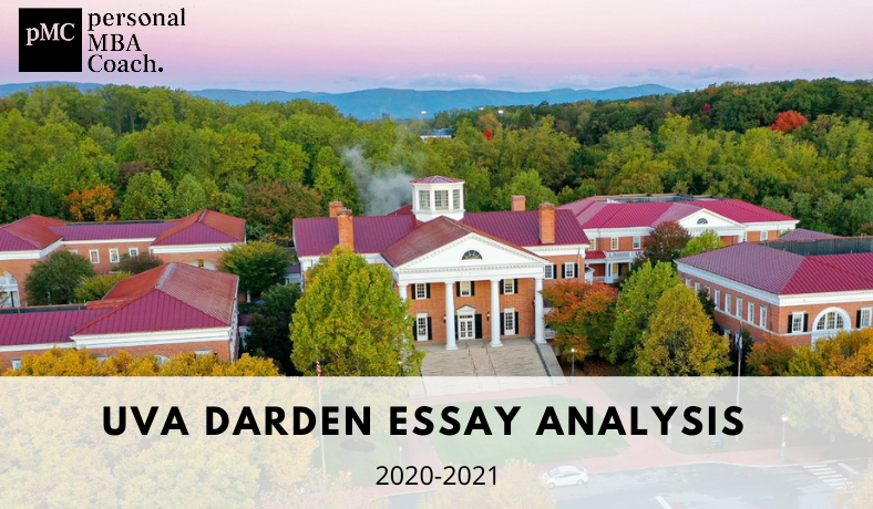 University of Virginia Darden MBA Application Essay Analysis 2020-2021 ...