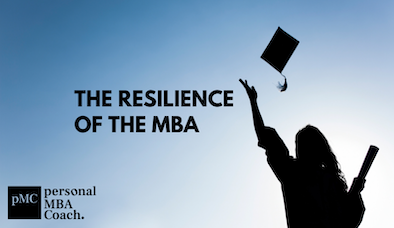 The Resilience of the MBA | Beat The Gmat